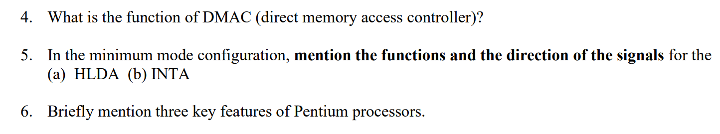 Solved 4. What is the function of DMAC (direct memory access | Chegg.com