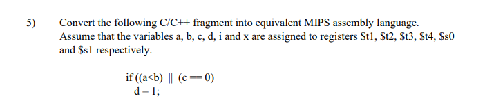 Solved Convert the following C/C++ fragment into equivalent | Chegg.com