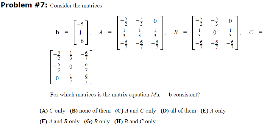 Solved Problem #7: Consider the matrices 5 0 5 0 -5 b = ] A | Chegg.com