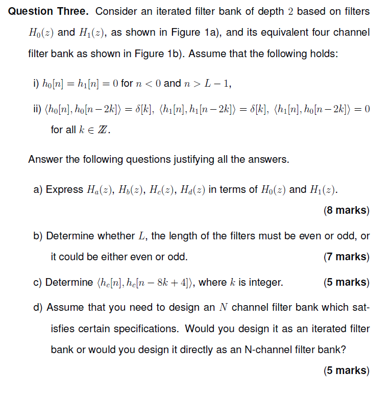 Question Three. Consider an iterated filter bank of | Chegg.com