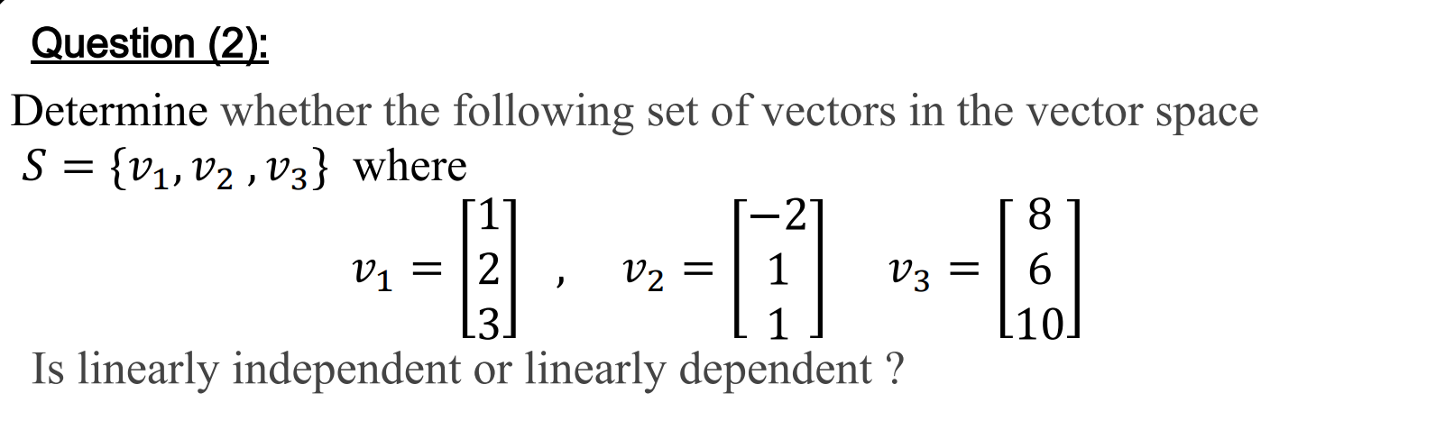 Determine whether the following set of vectors in the | Chegg.com