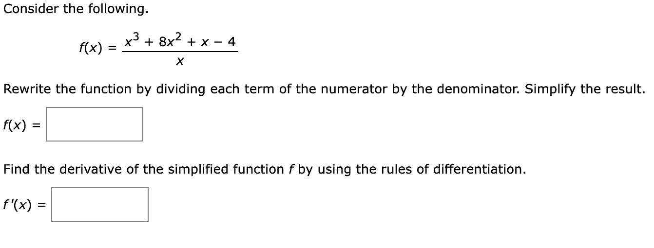 Solved Consider the following.f(x)=x3+8x2+x-4xRewrite the | Chegg.com