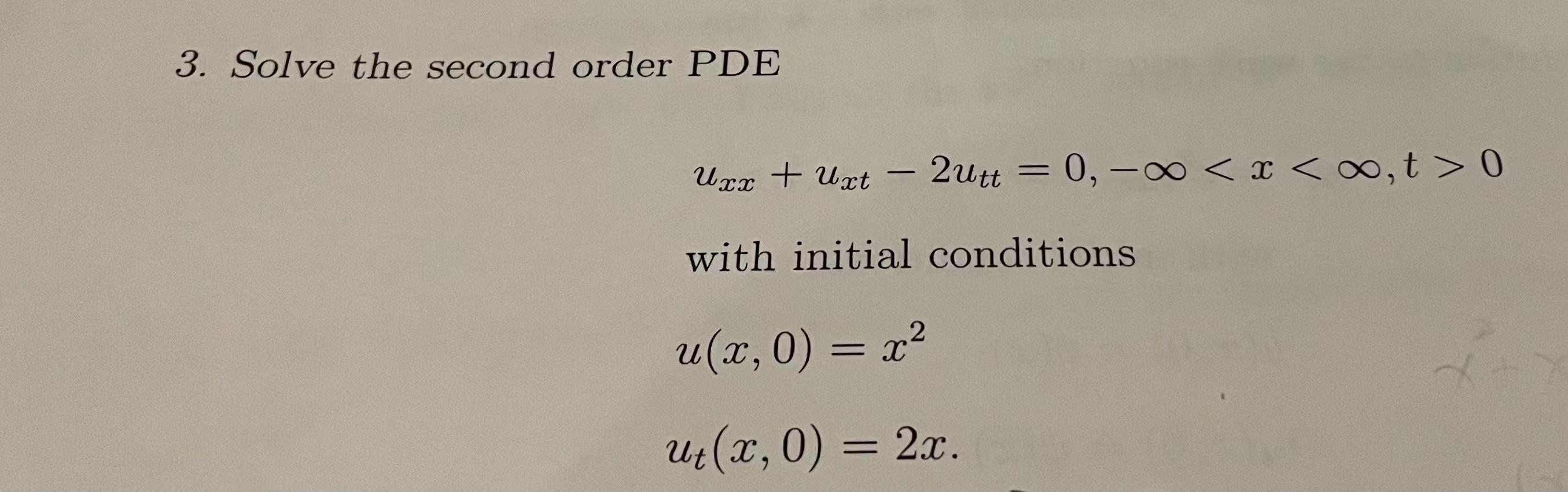 Solved 3. Solve the second order PDE - - 2Utt = 0, -00
