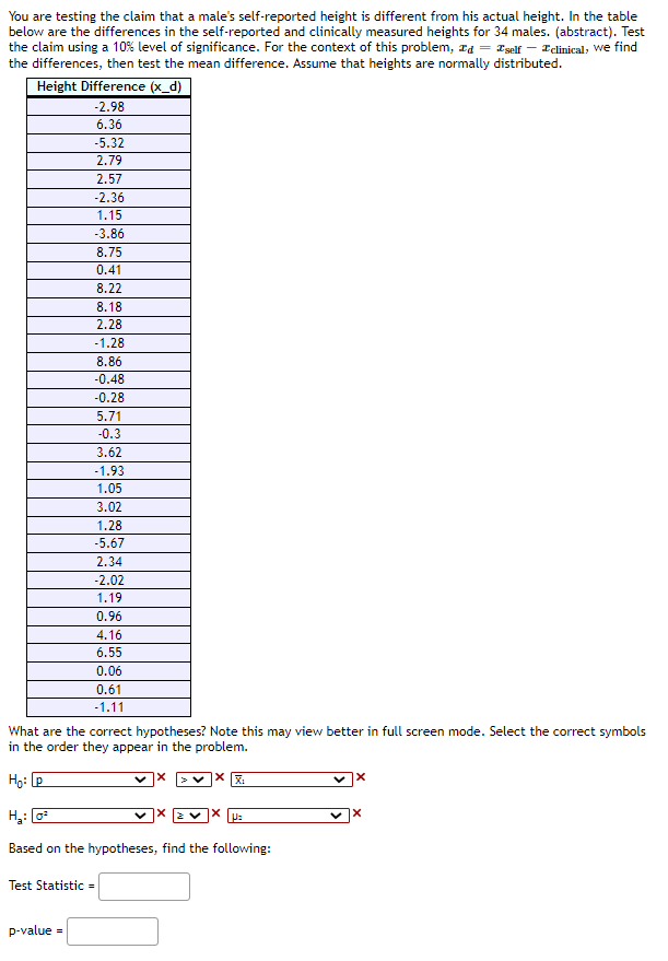 Solved You are testing the claim that a male's self-reported | Chegg.com