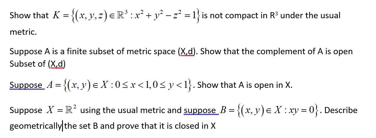 Solved Show that K = {(x, y, z)=R*: x2 + y2 – z* = 1} is not | Chegg.com