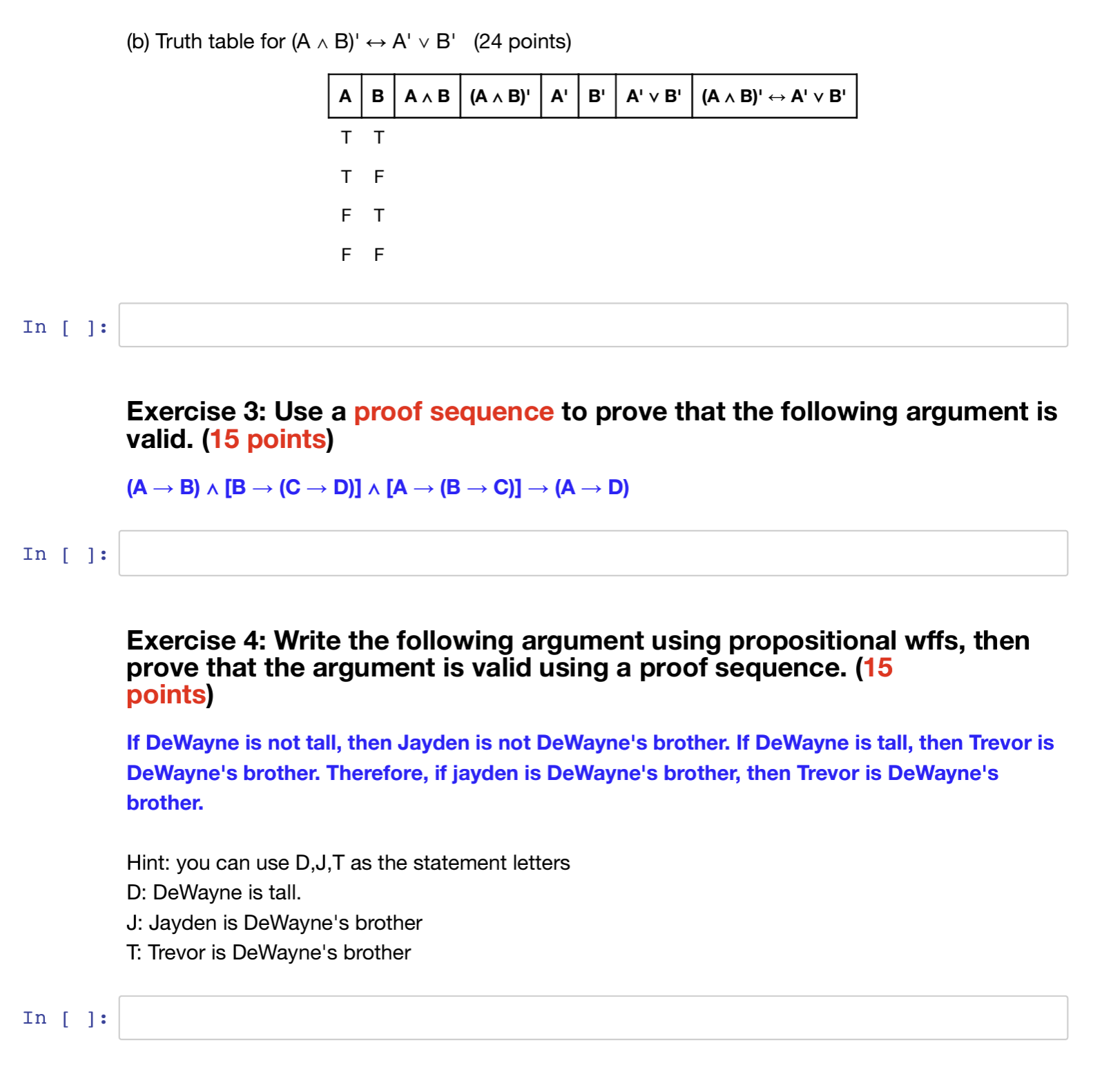 Solved Please use formal logic to finish the following 4 | Chegg.com