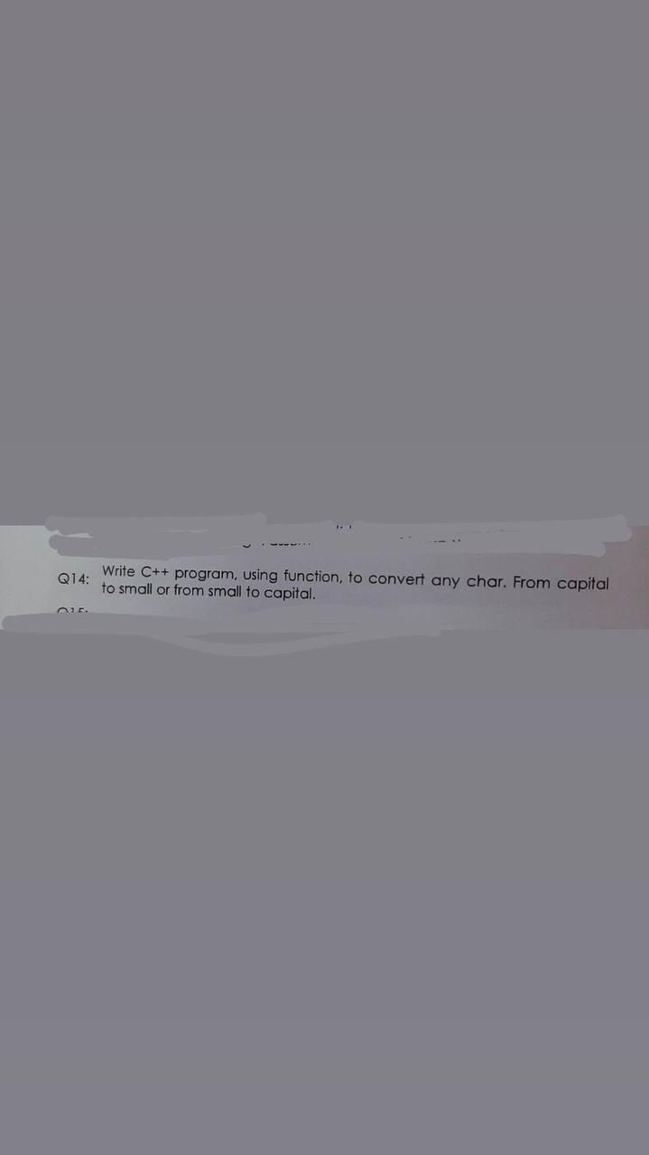 Solved Q14: Write C++ program, using function, to convert | Chegg.com