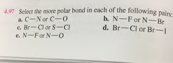 Solved Select the more polar bond in each of the following | Chegg.com