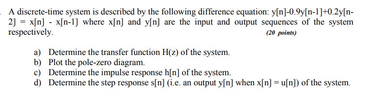Solved A discrete-time system is described by the following | Chegg.com
