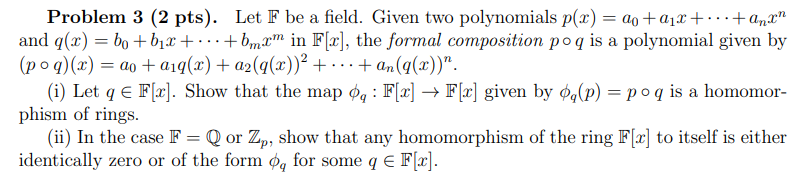Solved a = Problem 3 (2 pts). Let F be a field. Given two | Chegg.com