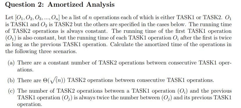 Question 2: Amortized Analysis Let [01, 02, 03, | Chegg.com