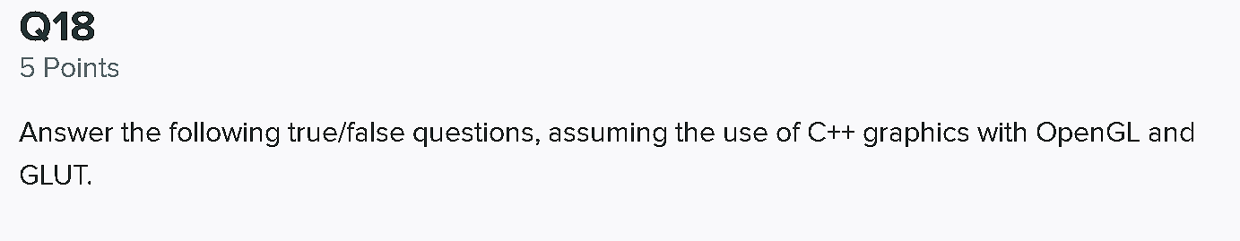 Solved Q18 5 Points Answer the following true/false | Chegg.com