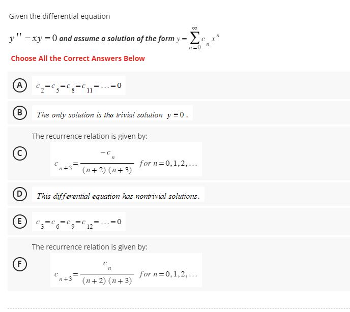 Solved Given the differential equation y′′−xy=0 and assume a | Chegg.com