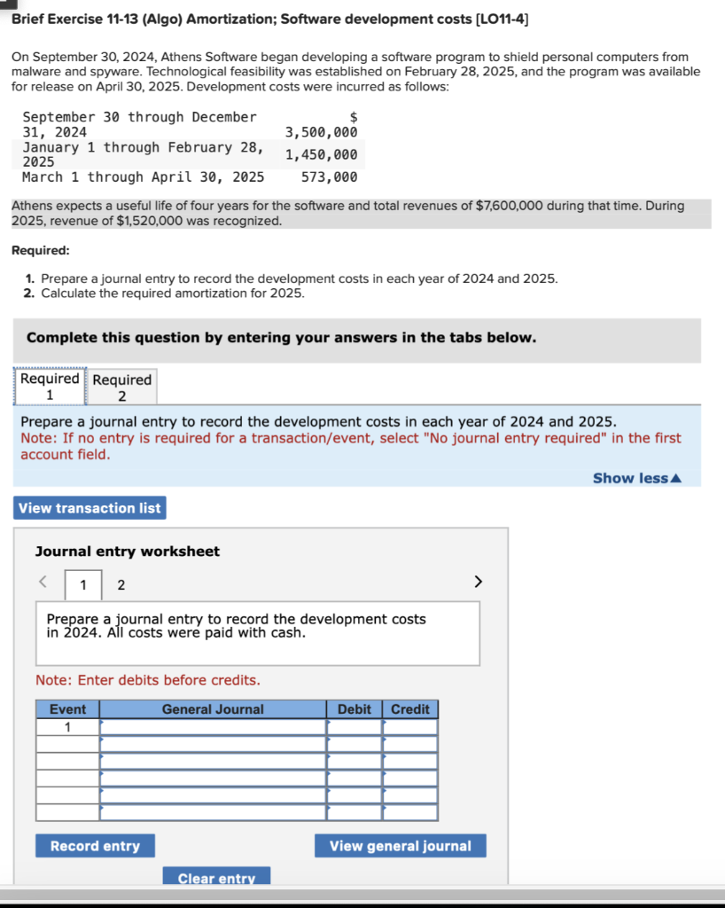 Solved Brief Exercise 11-13 (Algo) Amortization; Software | Chegg.com Solved Brief Exercise 11-13 (Algo) Amortization; Software | Chegg.com