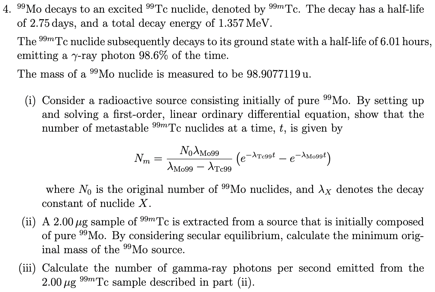 Solved 99 Mo decays to an excited 99Tc nuclide, denoted by | Chegg.com