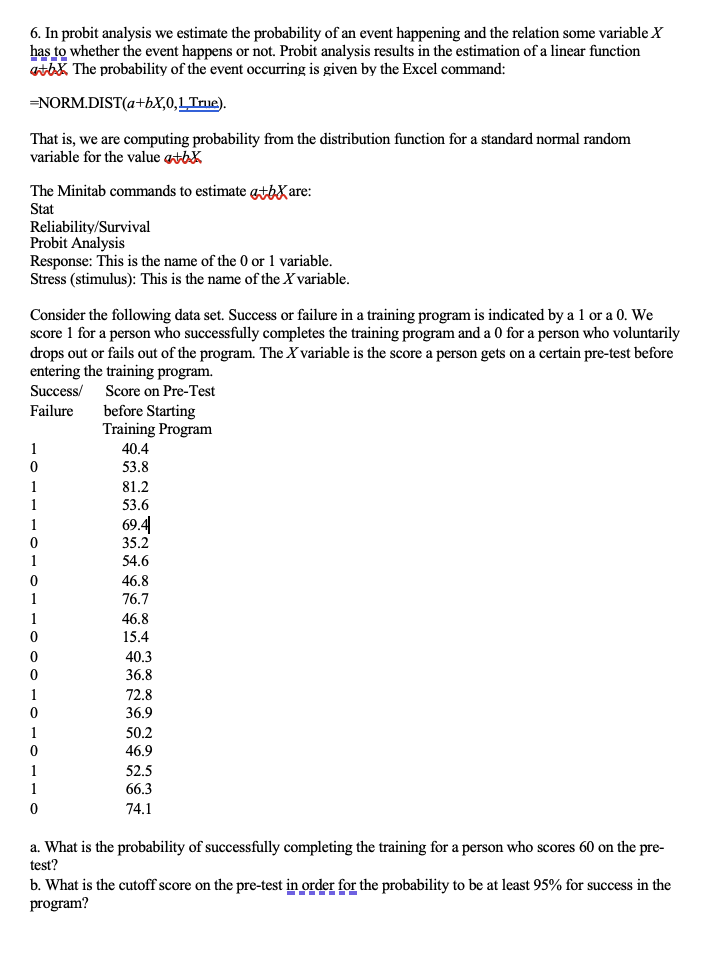 Solved 6. ﻿In probit analysis we estimate the probability of | Chegg.com