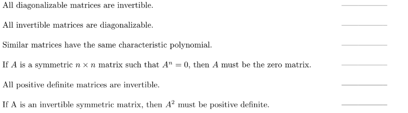 Solved All diagonalizable matrices are invertible. All | Chegg.com