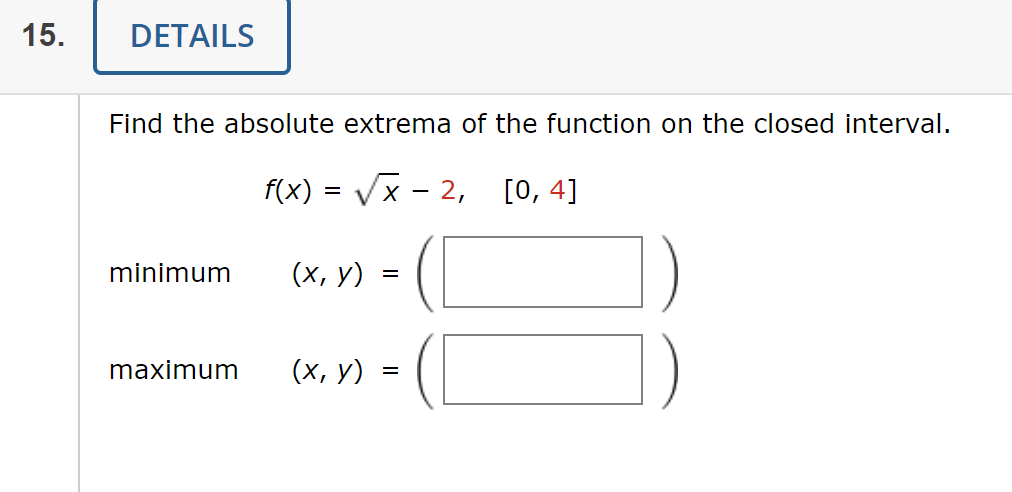 Solved Find the absolute extrema of the function on the | Chegg.com