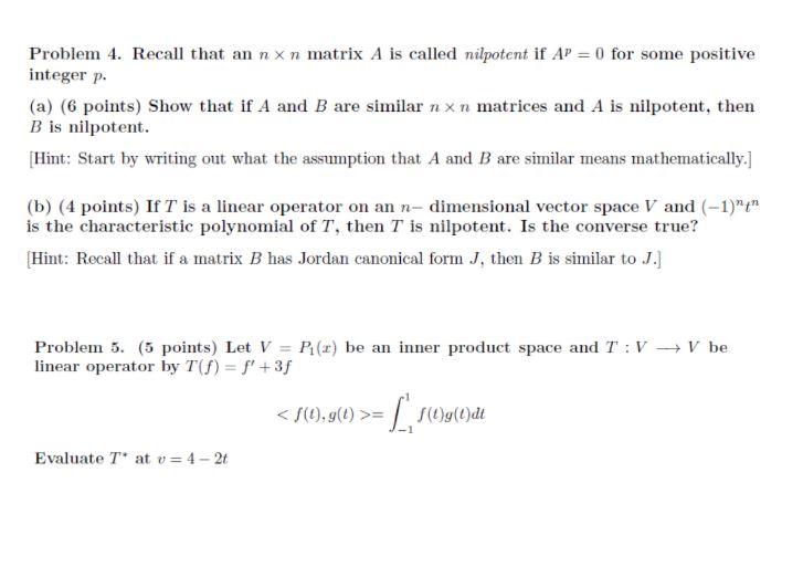 Solved Problem 4. Recall that an nxn matrix A is called | Chegg.com