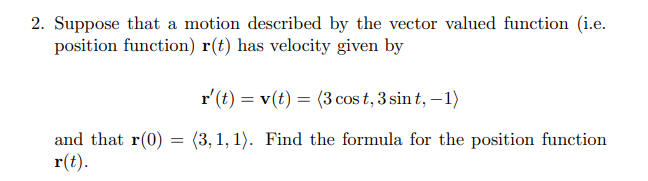 Solved 2. Suppose that a motion described by the vector | Chegg.com