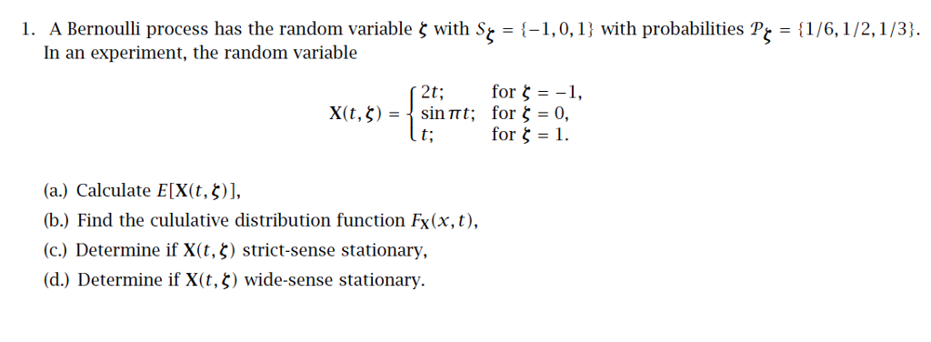 L A Bernoulli Process Has The Random Variable ζ With 