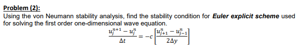 Solved Problem (2): Using the von Neumann stability | Chegg.com