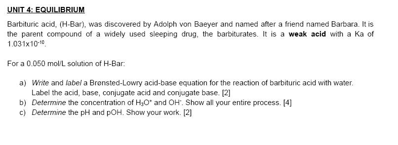 Solved UNIT 4: EQUILIBRIUM Barbituric acid, (H-Bar), was | Chegg.com