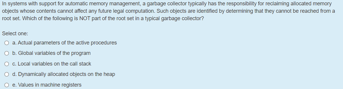 Solved In systems with support for automatic memory | Chegg.com