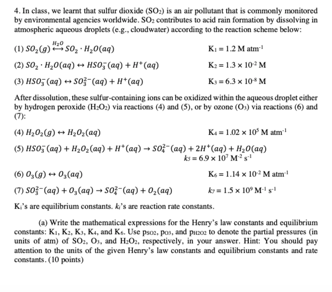Solved 4. In class, we learnt that sulfur dioxide (SO2) is | Chegg.com