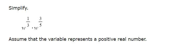 Solved Simplify. w31⋅w53 Assume that the variable represents | Chegg.com