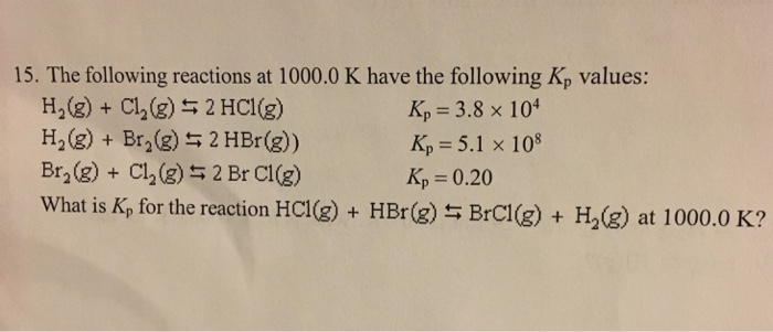 Solved 15. The following reactions at 1000.0 K have the | Chegg.com