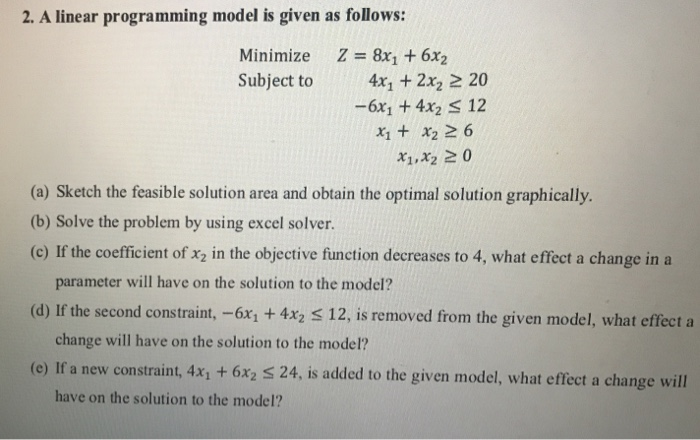 Solved 2. A linear programming model is given as follows: | Chegg.com