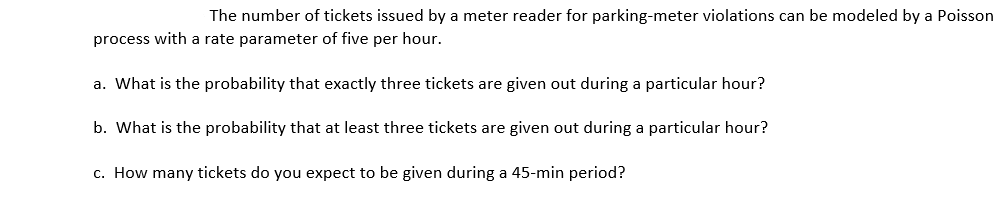 Solved The number of tickets issued by a meter reader for | Chegg.com