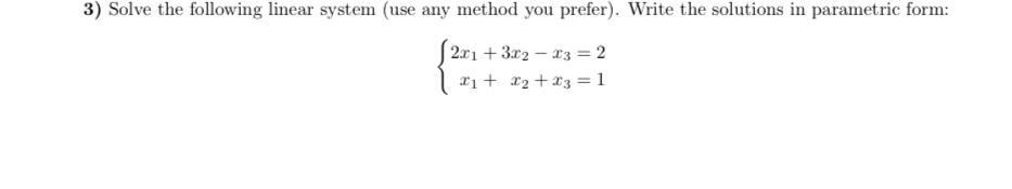 Solved 3) Solve the following linear system (use any method | Chegg.com