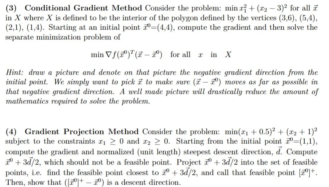 Solved (3) Conditional Gradient Method Consider the problem: | Chegg.com