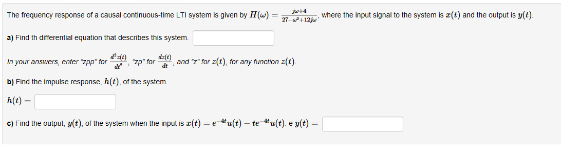 Solved The frequency response of a causal continuous-time | Chegg.com