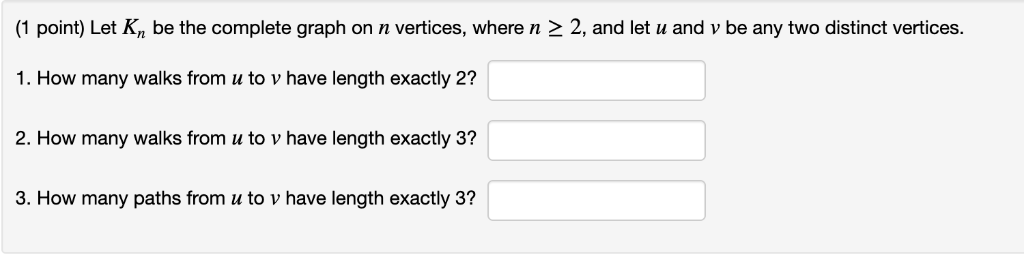 Solved (1 point) Let Kn be the complete graph on n vertices, | Chegg.com