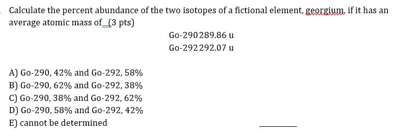 Solved Calculate the percent abundance of the two isotopes | Chegg.com