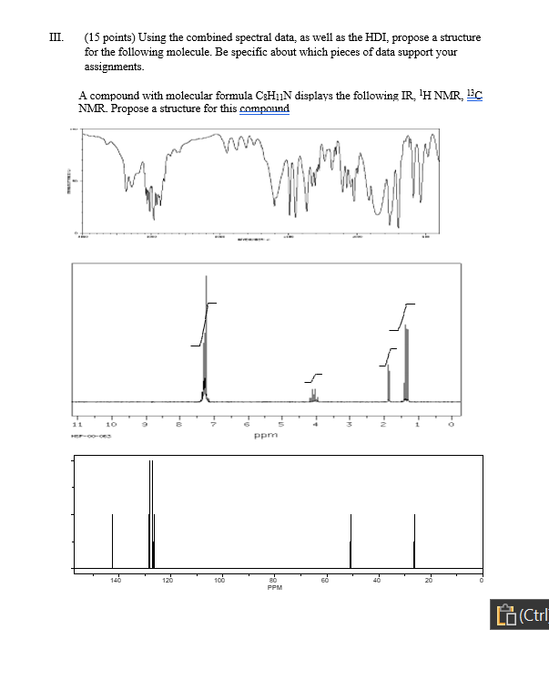 III. (15 points) Using the combined spectral data, as | Chegg.com