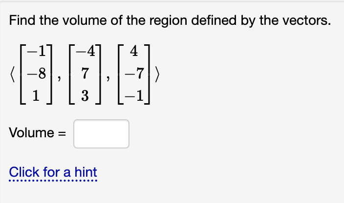 Solved Find the volume of the region defined by the vectors. | Chegg.com