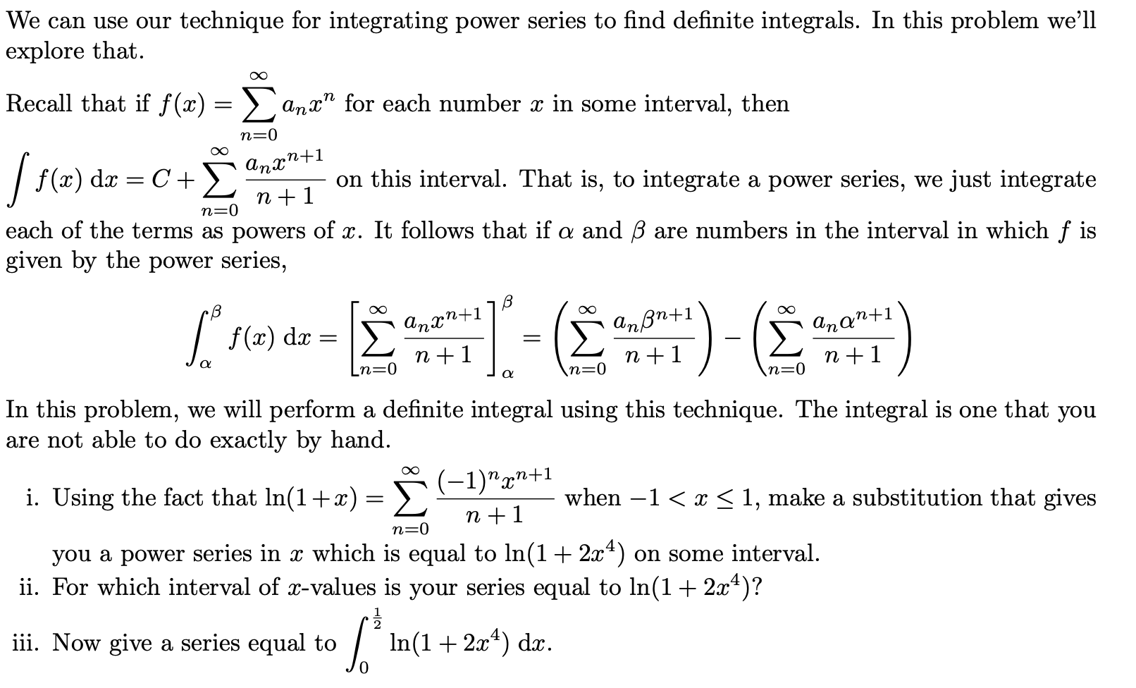 Solved We can use our technique for integrating power series | Chegg.com