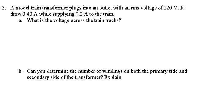 Solved A model train transformer plugs into an outlet with | Chegg.com
