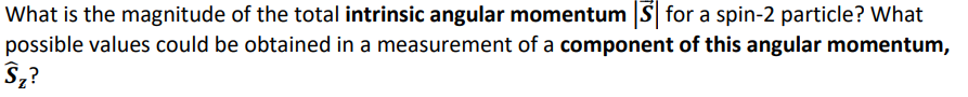 Solved What is the magnitude of the total intrinsic angular | Chegg.com