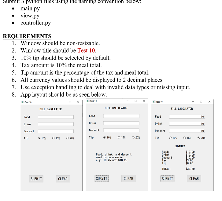 - main.py - view.py - controller.py REQUIREMENTS 1. | Chegg.com