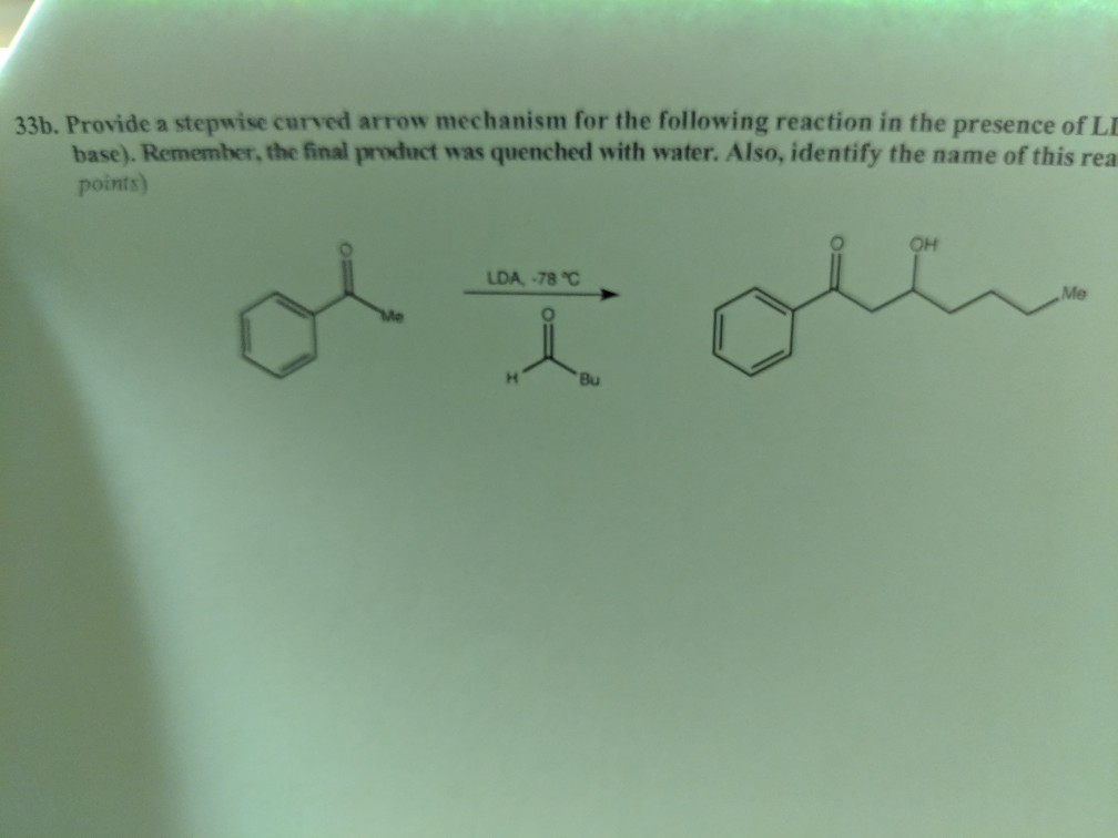 Solved 33b. Provide a stepwise curved arrow mechanism for | Chegg.com