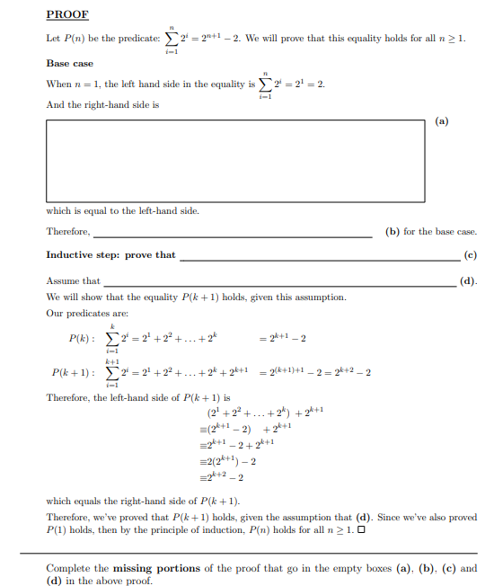Solved PROOF Let P(n) be the predicate: ∑i=1n2i=2n+1−2. We | Chegg.com