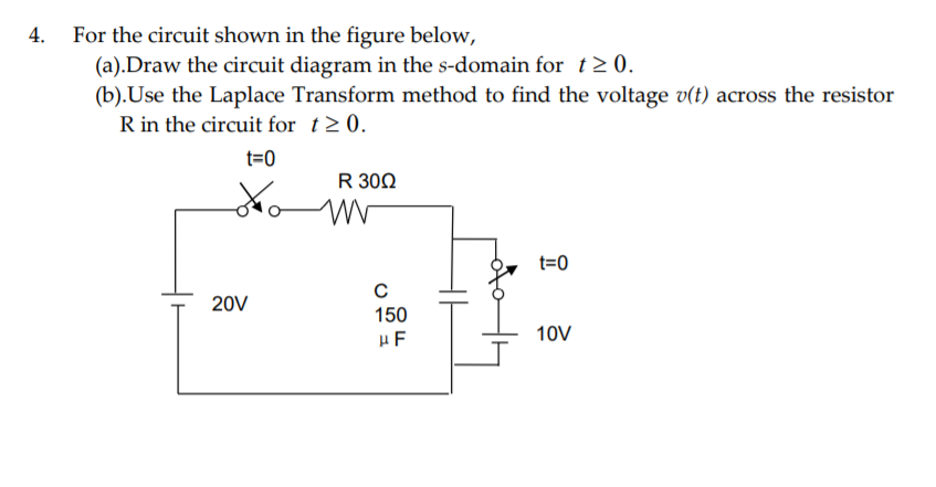 Solved For the circuit shown in the figure below, (a).Draw | Chegg.com