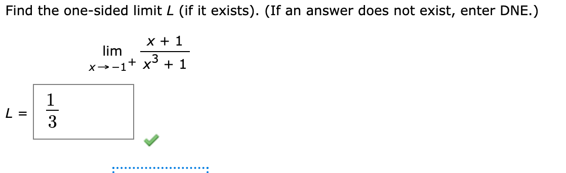 Solved Find the one-sided limit L (if it exists). (If an | Chegg.com