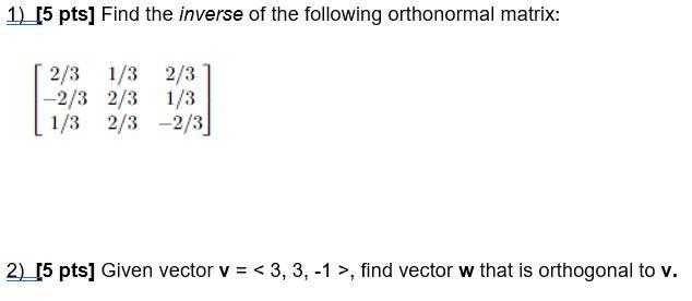 Solved 1) [5 pts] Find the inverse of the following | Chegg.com