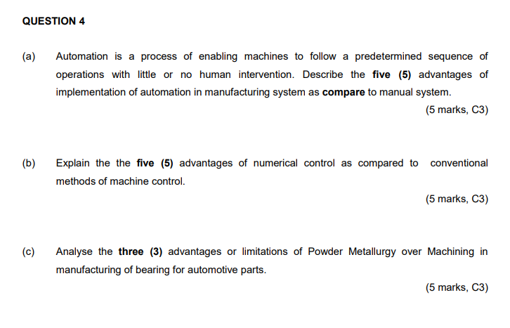 Solved QUESTION 4 (a) Automation is a process of enabling | Chegg.com